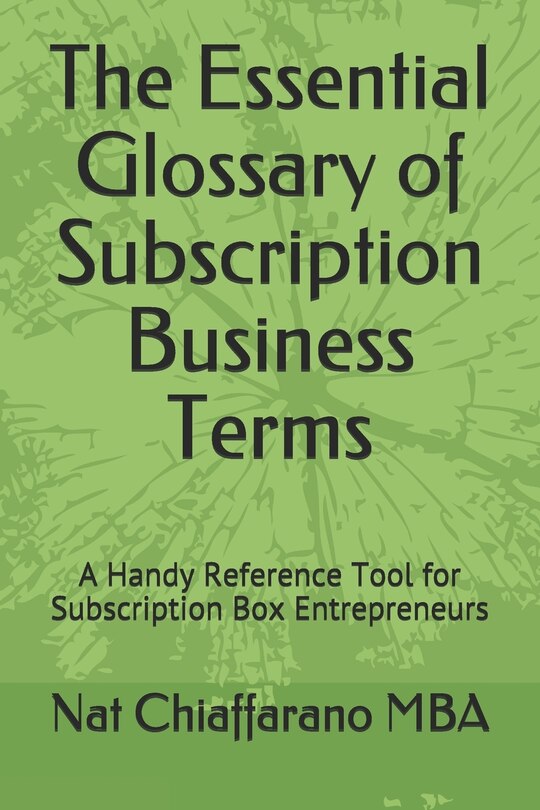 The Essential Glossary of Subscription Business Terms: A Handy ...