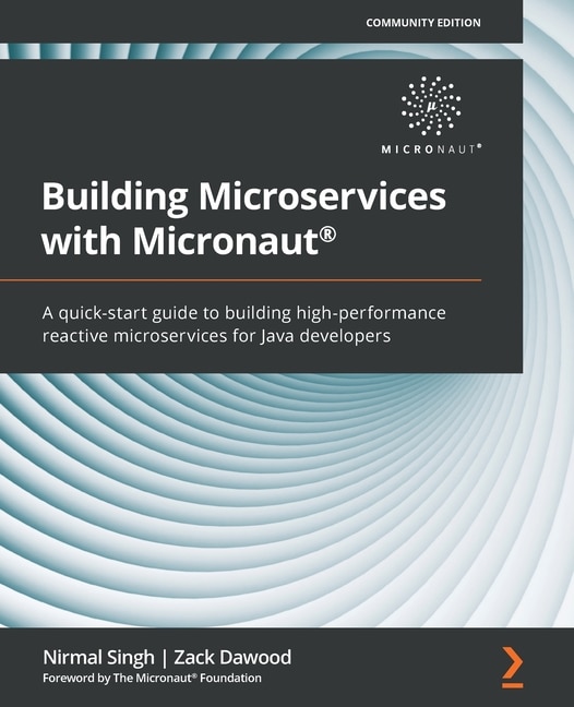 Building Microservices with Micronaut(R): A quick-start guide to ...