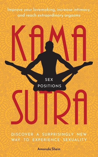 Kama Sutra Sex Positions Book By Amanda Shein, ('tc') | Indigo