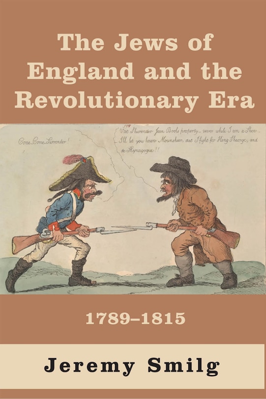 The Jews Of England And The Revolutionary Era: 1789 – 1815 Book By ...
