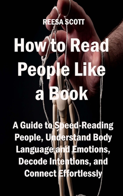 How To Read People Like A Book: A Guide To Speed-reading People ...
