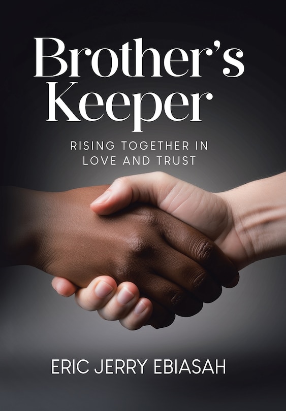 Brother's Keeper: Rising Together In Love And Trust Book By Eric Jerry ...