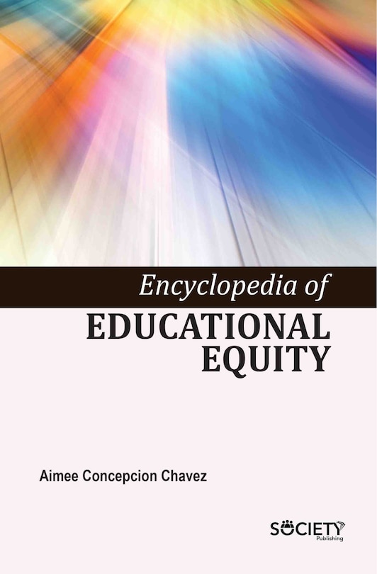 Encyclopedia Of Educational Equity Book By Aimee Concepcion Chavez ...