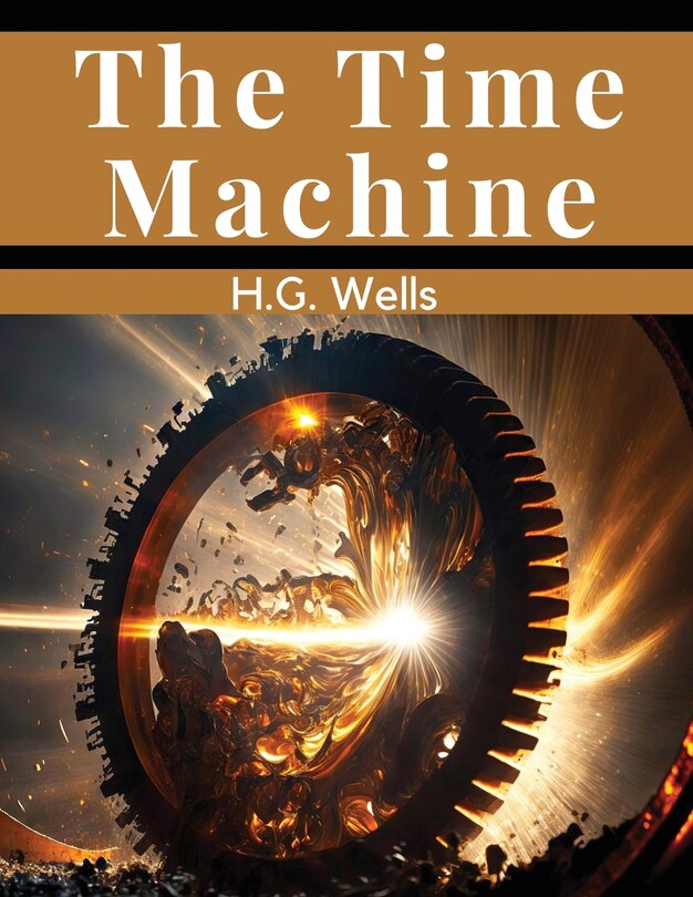 The Time Machine Book By H G Wells, ('tp') | Indigo