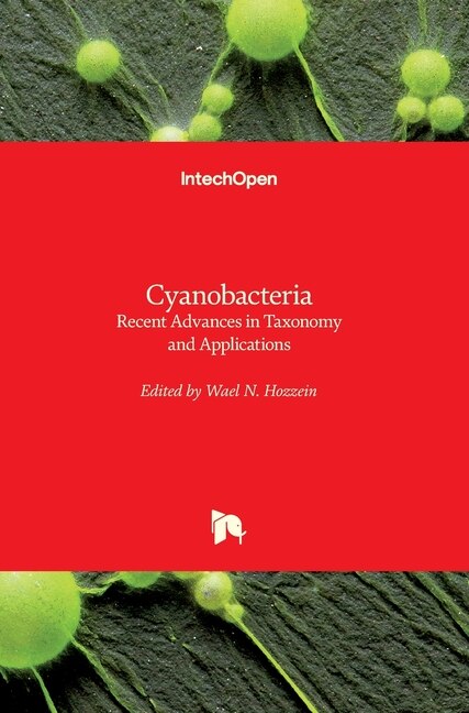 Cyanobacteria: Recent Advances In Taxonomy And Applications ('tc') | Indigo