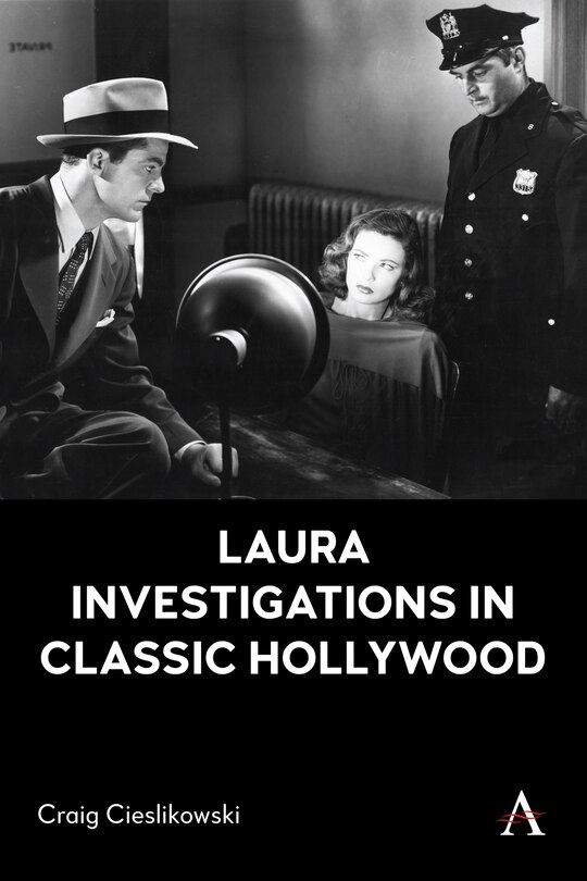 Laura Investigations In Classic Hollywood Book By Craig Cieslikowski ...