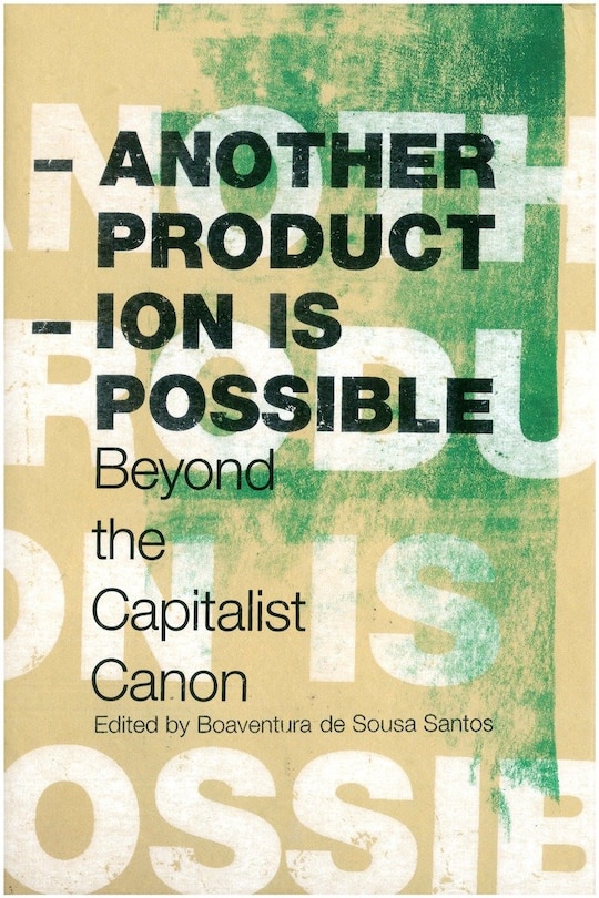 Another Production Is Possible: Beyond The Capitalist Canon ('tp') | Indigo