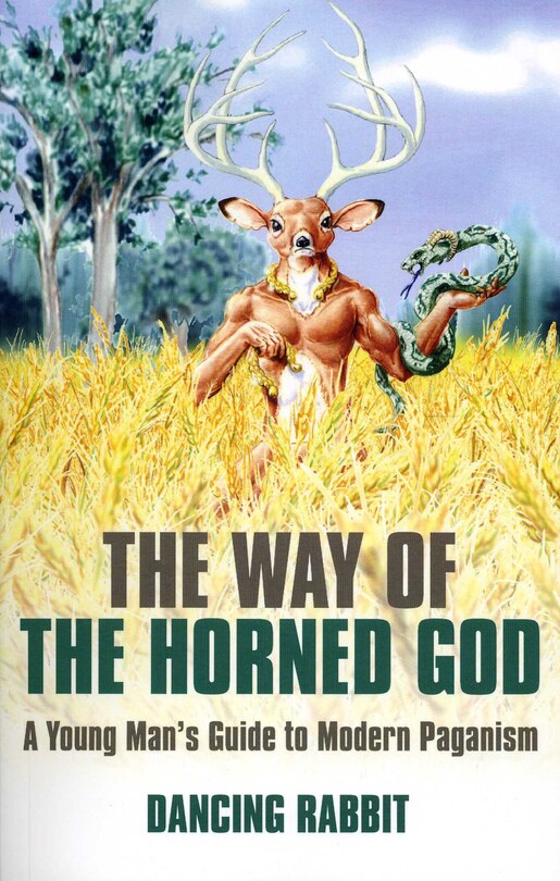 The Way Of The Horned God: A Young Man's Guide To Modern Paganism Livre ...