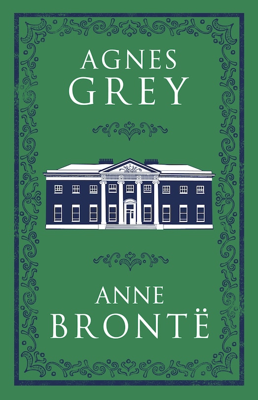 Agnes Grey: Annotated Edition (alma Classics Evergreens) Book By Anne ...