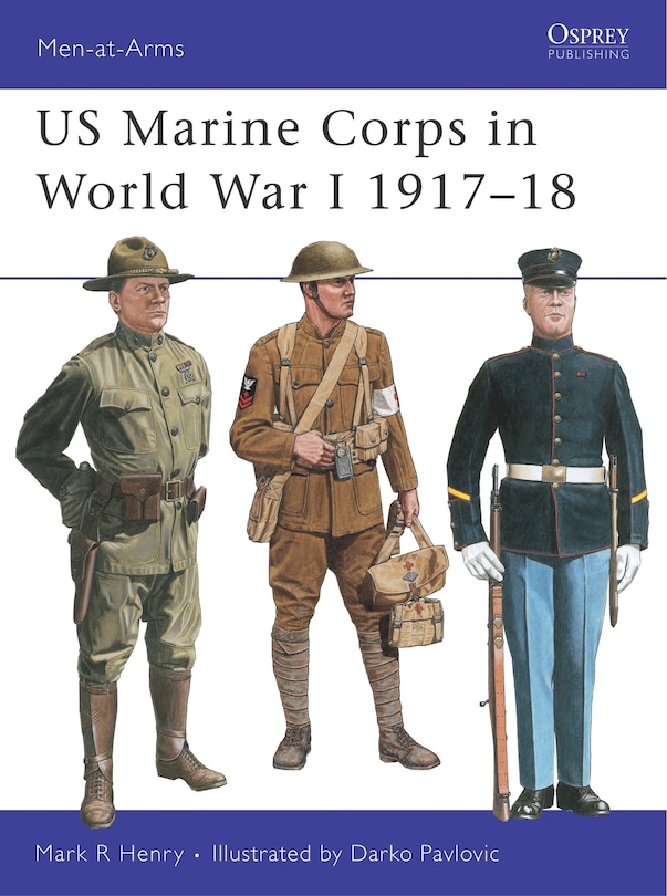 Us Marine Corps In World War I 1917–18 Book By Mark Henry, ('tp') | Indigo