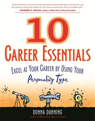 10 Career Essentials: Excel at Your Career by Using Your Personality ...
