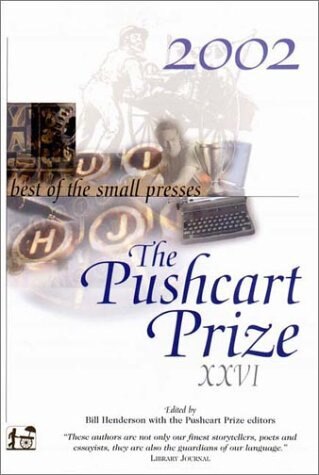 2002 Pushcart Prize Xxvi: Best Of The Small Presses Book By Bill ...