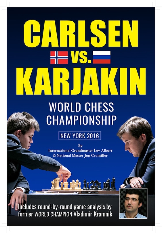 World Chess Championship: Carlsen V. Karjakin: New York, 2016 Book By ...
