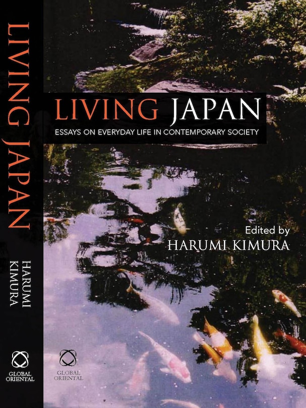 Living Japan: Essays On Everyday Life In Contemporary Society ('tc ...