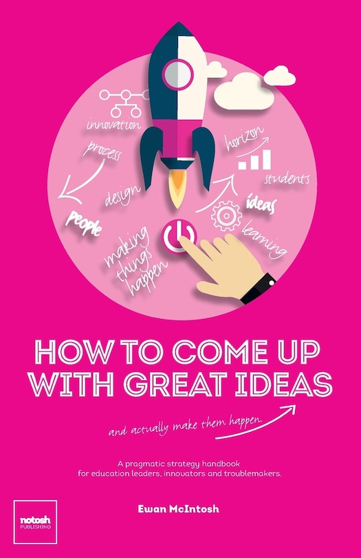 How To Come Up With Great Ideas And Actually Make Them Happen Book By ...