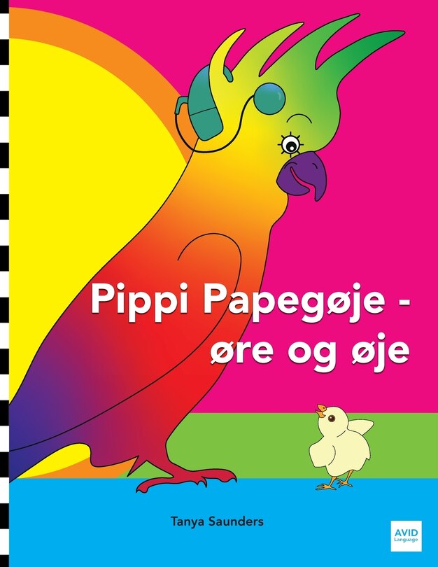 Pippi Papegøje - Øre Og Øje: En Munter Fortælling Om Venskab, Accept Og ...