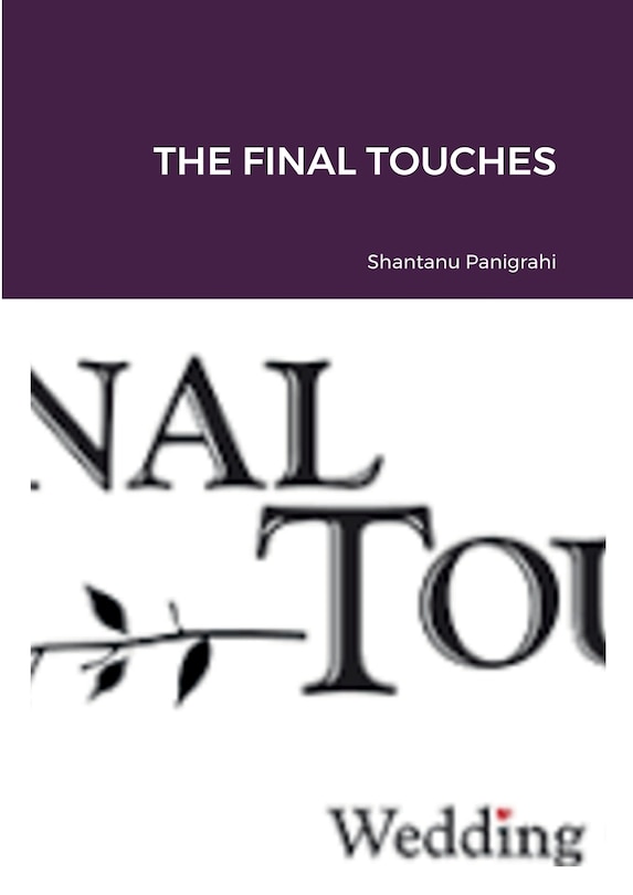 The Final Touches Book By Shantanu Panigrahi, ('tp') | Indigo