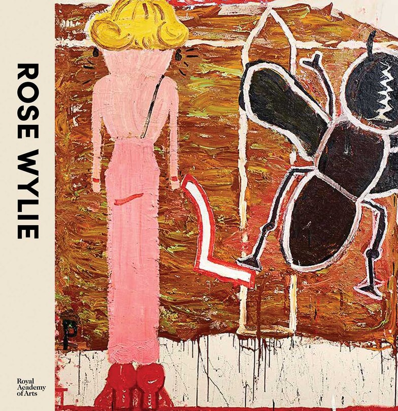 Rose Wylie Book By Katharine Stout,jennifer Higgie,frances Morris, ('tc ...