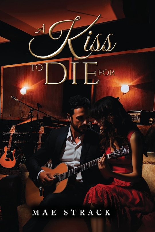 A Kiss To Die For Book By Mae Strack, ('mm') | Indigo