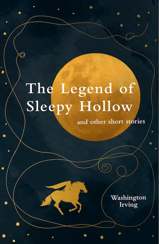 The Legend Of Sleepy Hollow: And Other Short Stories Book By Washington ...