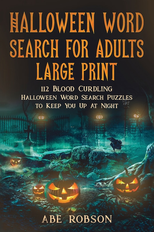 Halloween Word Search For Adults Large Print: 112 Blood Curdling ...