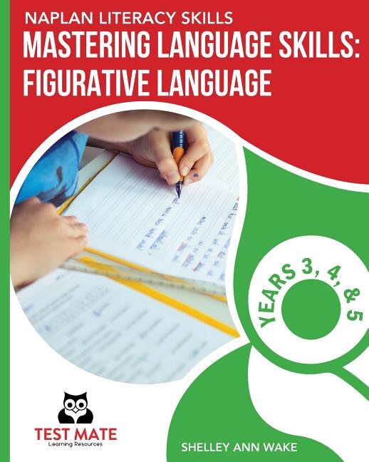 Naplan Literacy Skills Mastering Language Skills: Figurative Language ...