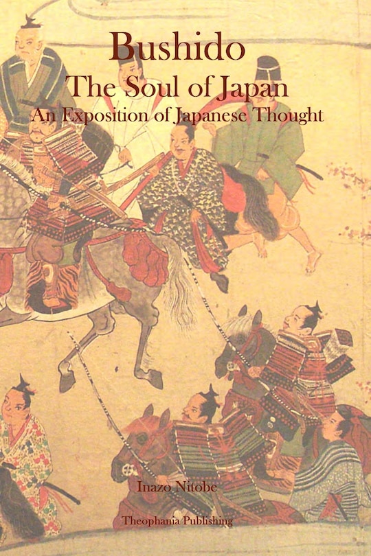 Bushido: The Soul Of Japan An Exposition Of Japanese Thought Book By ...
