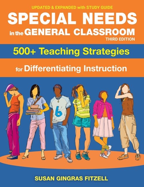 Special Needs In The General Classroom, 3rd Edition: 500+ Teaching ...