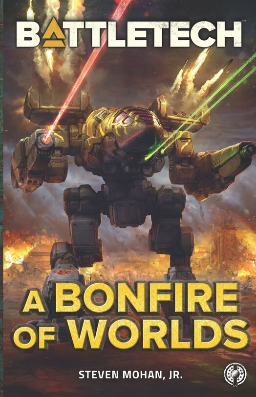 Battletech: A Bonfire Of Worlds Book By Steven Mohan, ('tp') | Indigo