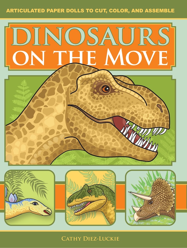 Dinosaurs On The Move Book By Cathy Diez-luckie, ('tp') | Indigo