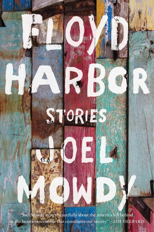 Floyd Harbor: Stories Book By Joel Mowdy, ('tp') | Indigo