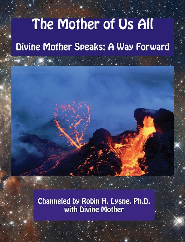The Mother of Us All: Divine Mother Speaks: A Way Forward | Indigo