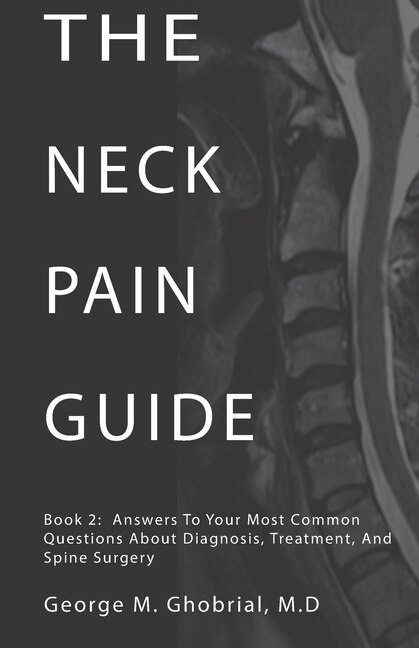 The Neck Pain Guide: Answering Your Most Common Questions About Neck ...