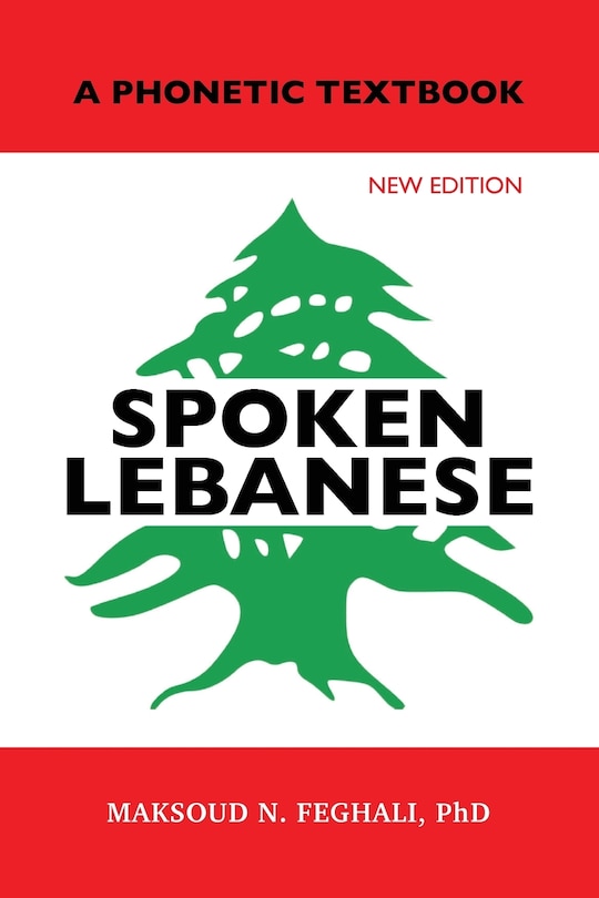 Spoken Lebanese: A Phonetic Textbook (new Edition) Book By Maksoud N ...