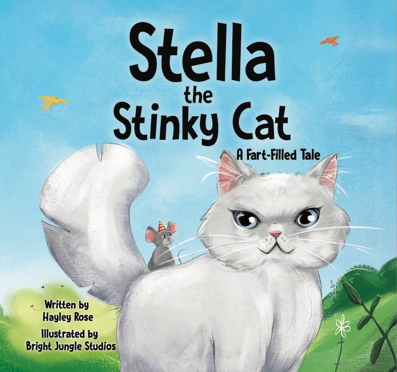 Stella The Stinky Cat: A Fart-filled Tale Book By Hayley Rose, ('pi ...