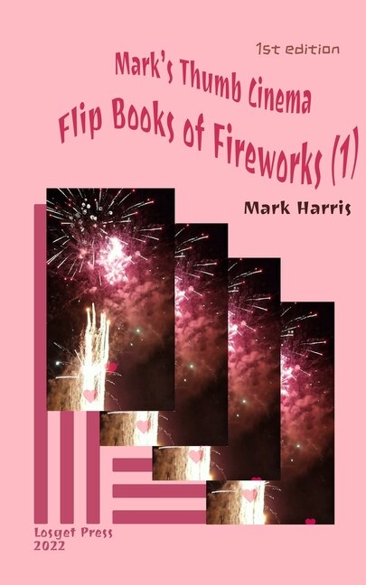 Mark's Thumb Cinema: Flip Books of Fireworks (1) | Indigo