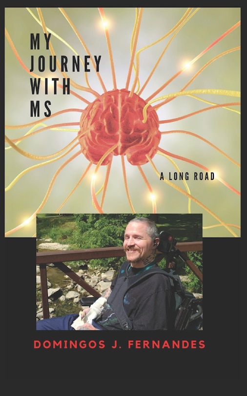 My Journey With Ms: A Long Road Book By Domingos Joaquin Fernandes ...