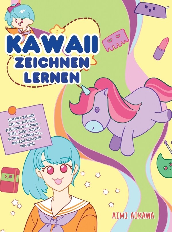 Kawaii Zeichnen Lernen: Ehrfahrt Wie Man Über 100 Supersüße Zeichnungen ...