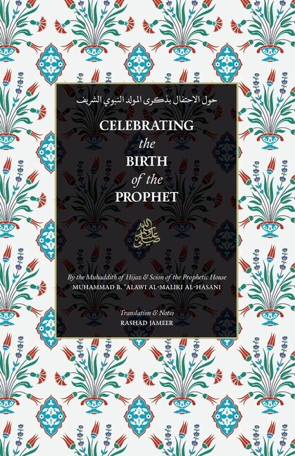 Celebrating the Birth of the Prophet | Indigo