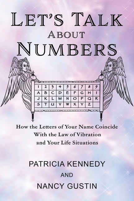 Let's Talk About Numbers: How The Letters Of Your Name Coincide With ...