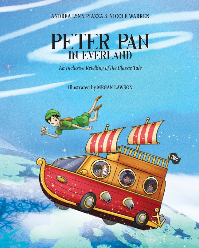 Peter Pan in Everland: An Inclusive Retelling of the Classic Tale | Indigo