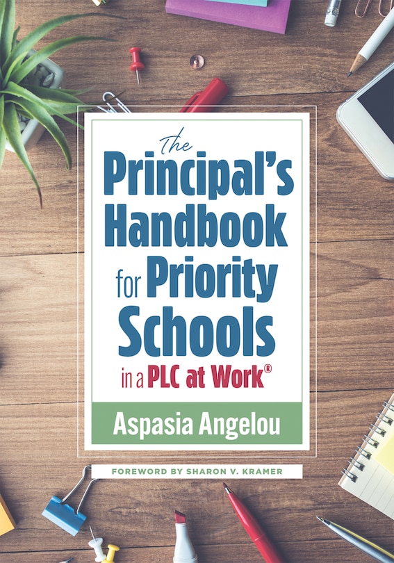 The Principals Handbook For Priority Schools In A Plc At Work: (strategies For Building Strong ...