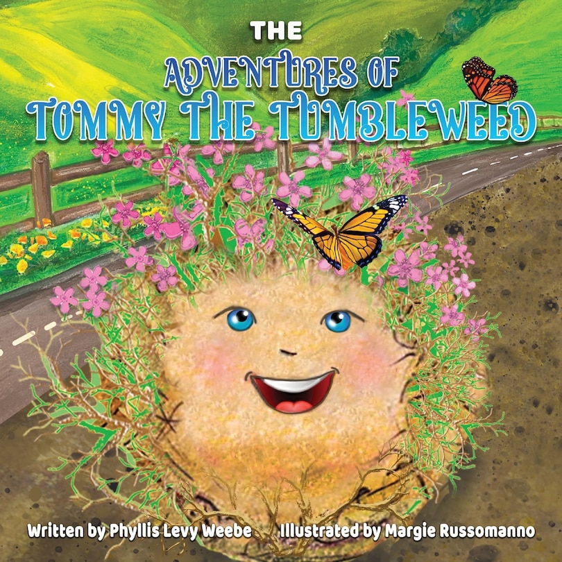 The Adventures Of Tommy The Tumbleweed Book By Phyllis Levy Weebe, ('tp ...