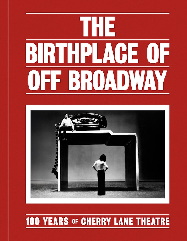 The Birthplace Of Off Broadway Book By David Henry Hwang, ('tc') | Indigo