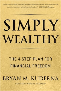 Simply Wealthy: The 4-step Plan For Financial Freedom Book By Bryan ...