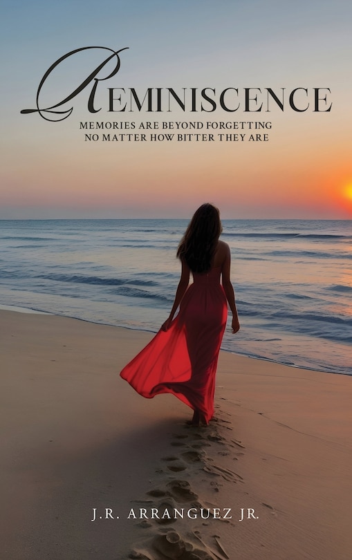 Reminiscence: Memories Are Beyond Forgetting No Matter How Bitter They ...