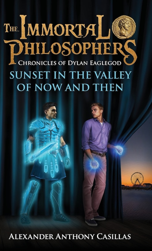 Sunset In The Valley Of Now And Then: Chronicles Of Dylan Eaglegod Book ...
