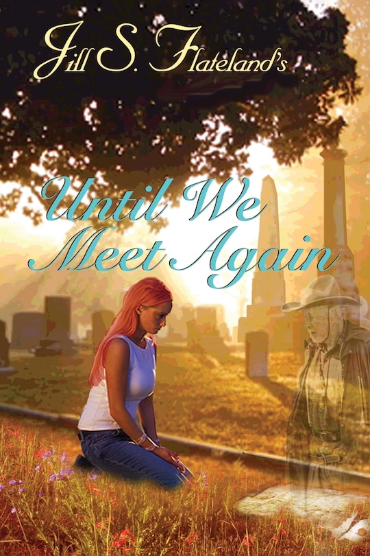 Until We Meet Again Livre Par Jill S Flateland, ('tp') | Indigo