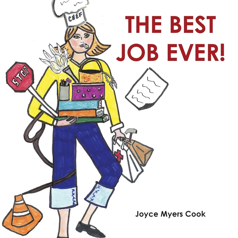 The Best Job Ever! Book By Joyce Myers Cook, ('tp') | Indigo