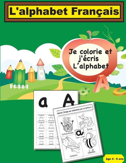 L'alphabet Français: Je Colorie Et J'écris L'alphabet Book By Azza ...